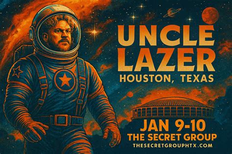 Uncle Lazer The Secret Group Comedy Houston Press The Leading