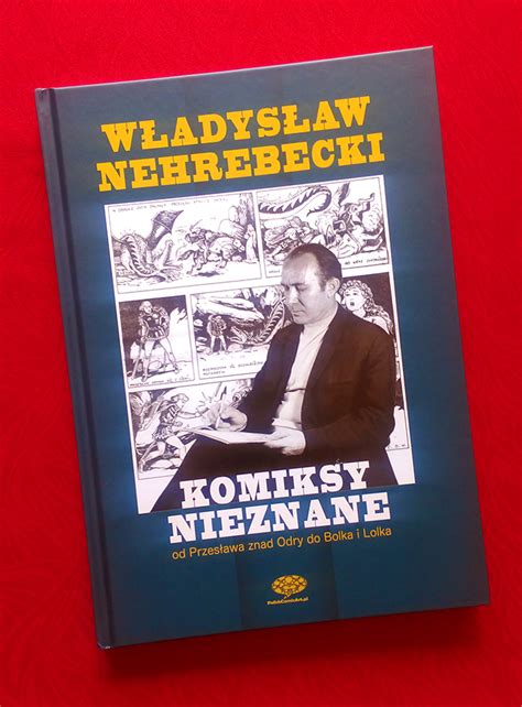 Zapomniana Biblioteka „władysław Nehrebecki Komiksy Nieznane”