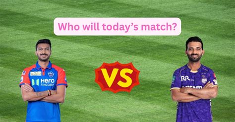 आईपीएल 2025 Dc Vs Kkr Dream11 Prediction आज का मैच कौन जीतेगा