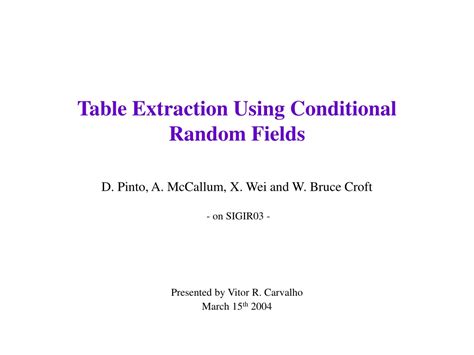 Ppt Enhancing Table Extraction Using Conditional Random Fields