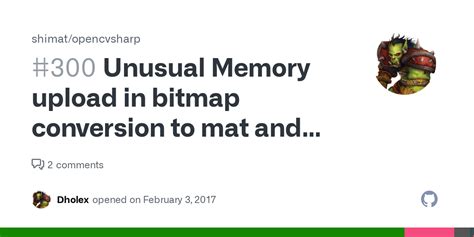 Unusual Memory Upload In Bitmap Conversion To Mat And Intptr To Mat · Issue 300 · Shimat