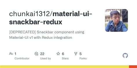 Github Chunkai1312material Ui Snackbar Redux Deprecated Snackbar Component Using Material