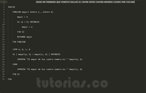 Funciones Pseudocodigo Hallar El Mayor De Cuatro Numeros