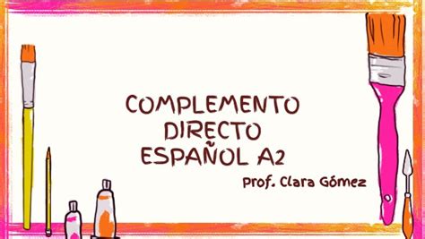 Direct Complement Beginner Spanish Genially