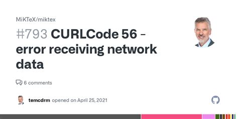 curlcode 56 error receiving network data · issue 793 · miktex miktex