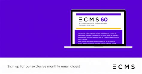 Ecms60 Is A Curated Collection Of Sixty Second Reads For Leaders In The Know Each Month Our