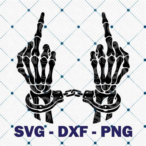 Skeleton Hands Middle Finger Svg Handcuffs Skeleton Clipart Biker