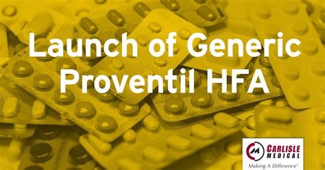 Launch Of Generic Proventil Hfa Carlisle Medical