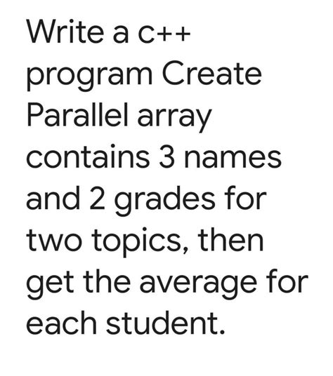 Solved Write A C Program Create Parallel Array Contains Chegg