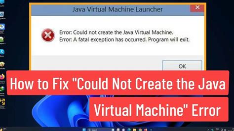 How To Fix Could Not Create The Java Virtual Machine Error In Windows