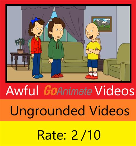 Awful Goanimate Videos 2 Ungrounded Videos By Literallyaaguy On Deviantart