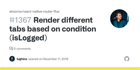 render different tabs based on condition islogged · issue 1367