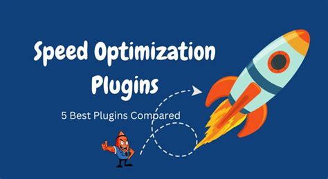 Wordpress Speed Optimization 5 Best Plugins Compared