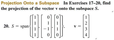 Solved Projection Onto Subspace In Exercises 17 20 Find The