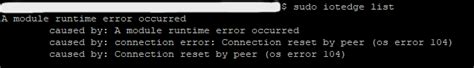 Error In Azure Iot Edge Runtime A Module Runtime Error Occurred