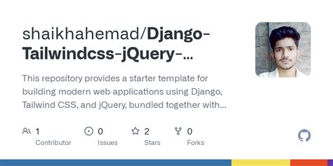 Github Shaikhahemad Django Tailwindcss Jquery Template This Repository Provides A Starter