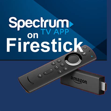 Spectrum Tv App For Fire Stick Download