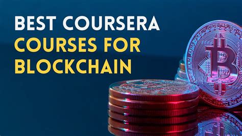 ⭐ Best Coursera Courses For Blockchain With Certificates ⭐ Youtube