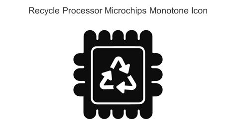 Recycle Processor Microchips Monotone Icon In Powerpoint Pptx Png And Editable Eps Format PPT Slide