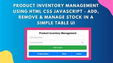Build A Simple Product Inventory Management System With Html Css And Javascript Madras Academy