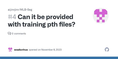 Can It Be Provided With Training Pth Files · Issue 4 · Aijinrjinrmlb