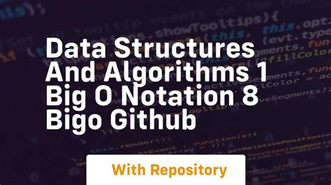 Data Structures And Algorithms 1 Big O Notation 8 Bigo Github Youtube