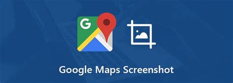 Top 3 Methods To Screenshot Google Maps On PC IPhone And Android