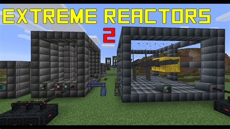 Extreme Reactors 2 Minecraft Mod 116 117 Review En Español Youtube