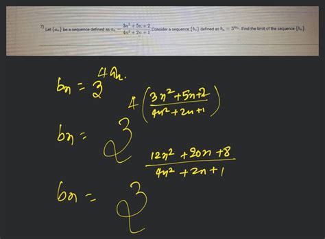 7 Let An Be A Sequence Defined As An 4n22n13n25n2 Consider A S