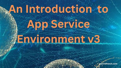 Upgrade To V3 Of App Service Environment
