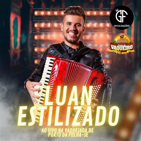 Luan Estilizado Ao Vivo Na Vaquejada De Porto Da Folha Se Forró Sua
