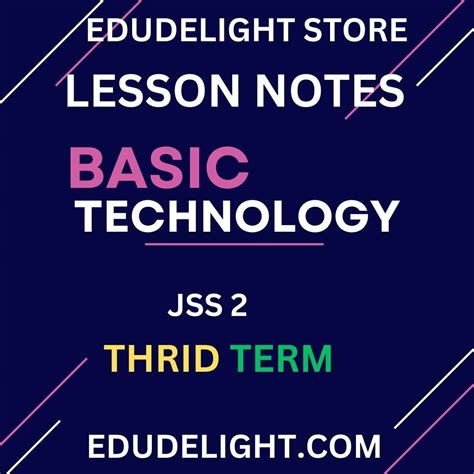 Basic Technology Lesson Notes For Jss2 Basic 8 Third Term
