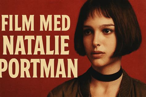 Film Med Natalie Portman Mediawiz