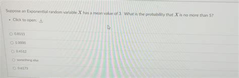 Solved Suppose An Exponential Random Variable X Has A Mean