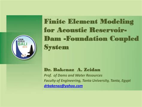 Pdf Finite Element Modeling For Acoustic Reservoir Dam Foundation Coupled System