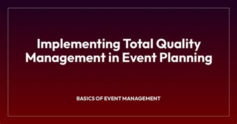 Implementing Total Quality Management In Event Planning • Event Management Evm Institute