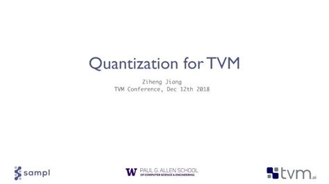 Pdf Quantization For Tvmquantization For Tvm User Can Override The