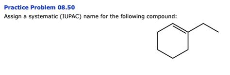 Practice Problem 0850 Assign Systematic Iupac Name For The Following Compound 66927