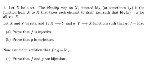 Solved 1 Let X Be A Set The Identity Map On X Denoted Idx