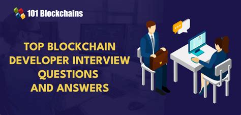 Top Blockchain Developer Interview Questions And Answers Blockchains