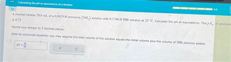 solved calculating the ph ﻿at equivalence of a titrationa