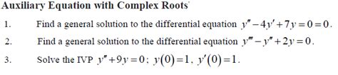 Solved Auxiliary Equation With Complex Roots 1 Find A