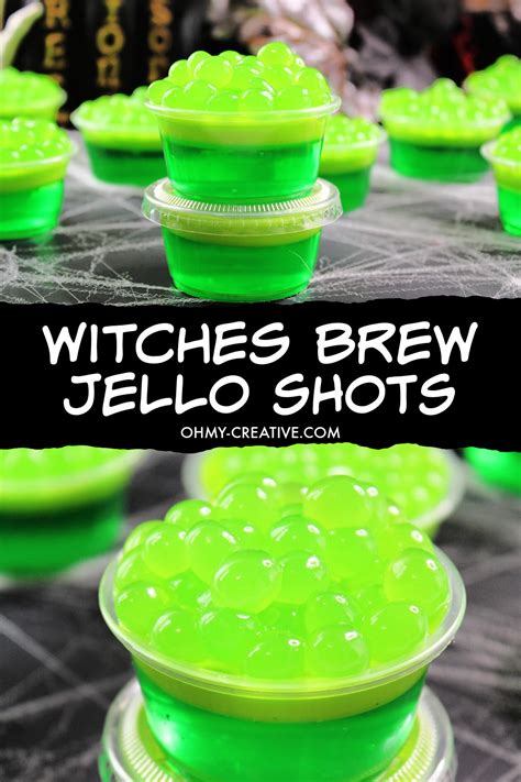Bubbly Witches Brew Jello Shots Oh My Creative