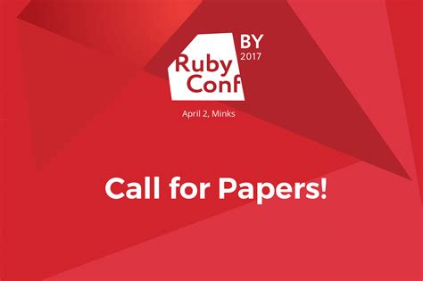 Ruby Conf By 2017 Call For Papers — Rubyroid Labs