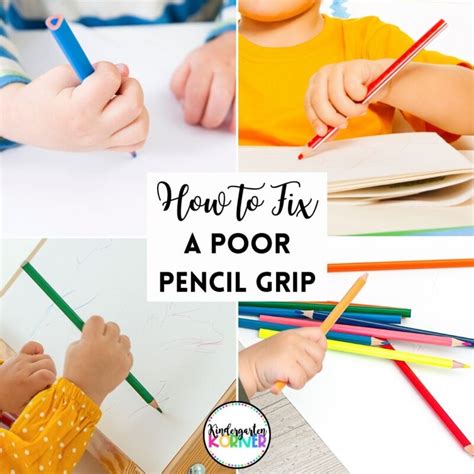 How To Correct A Poor Pencil Grip 10 Tips To Help Kindergarten