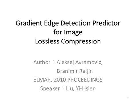 Ppt Gradient Edge Detection Predictor For Image Lossless Compression