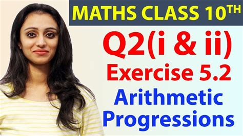 Q 2i And Ii Ex 52 Arithmetic Progressions Chapter 5 Maths Class 10th Ncert Youtube