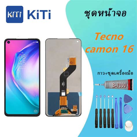 Tecno camon 16 Lcd Display หนาจอ จอ ทช Tecno camon 16 Lazada co th