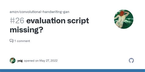 Evaluation Script Missing · Issue 26 · Amznconvolutional Handwriting
