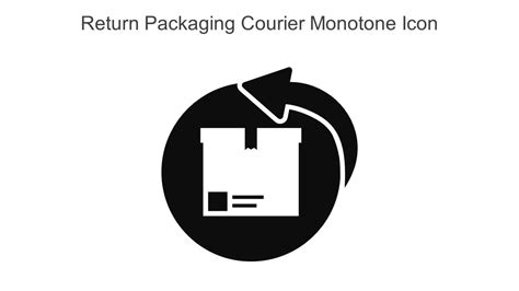 Return Packaging Courier Monotone Icon In Powerpoint Pptx Png And Editable Eps Format Ppt Example